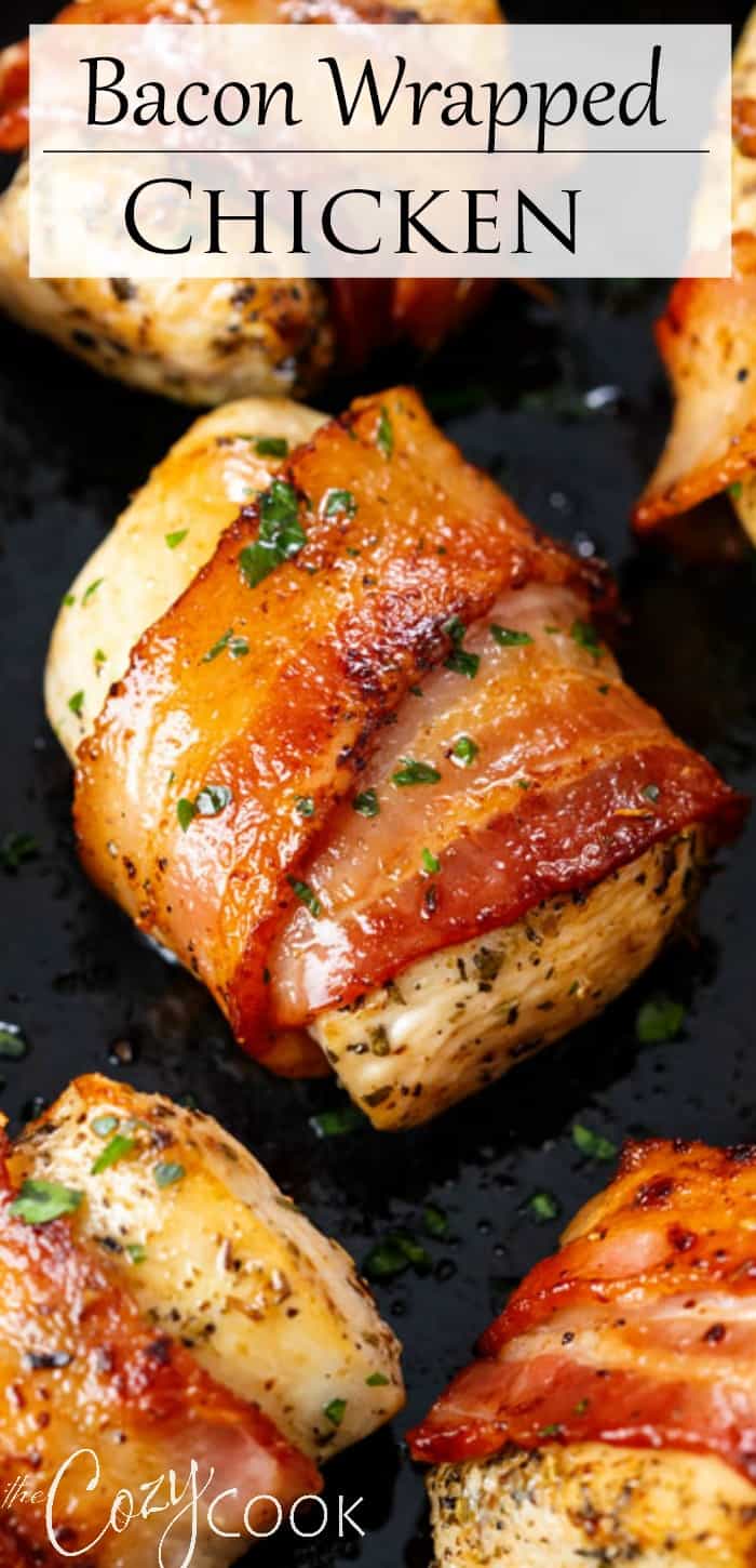 Bacon Wrapped Chicken - The Cozy Cook