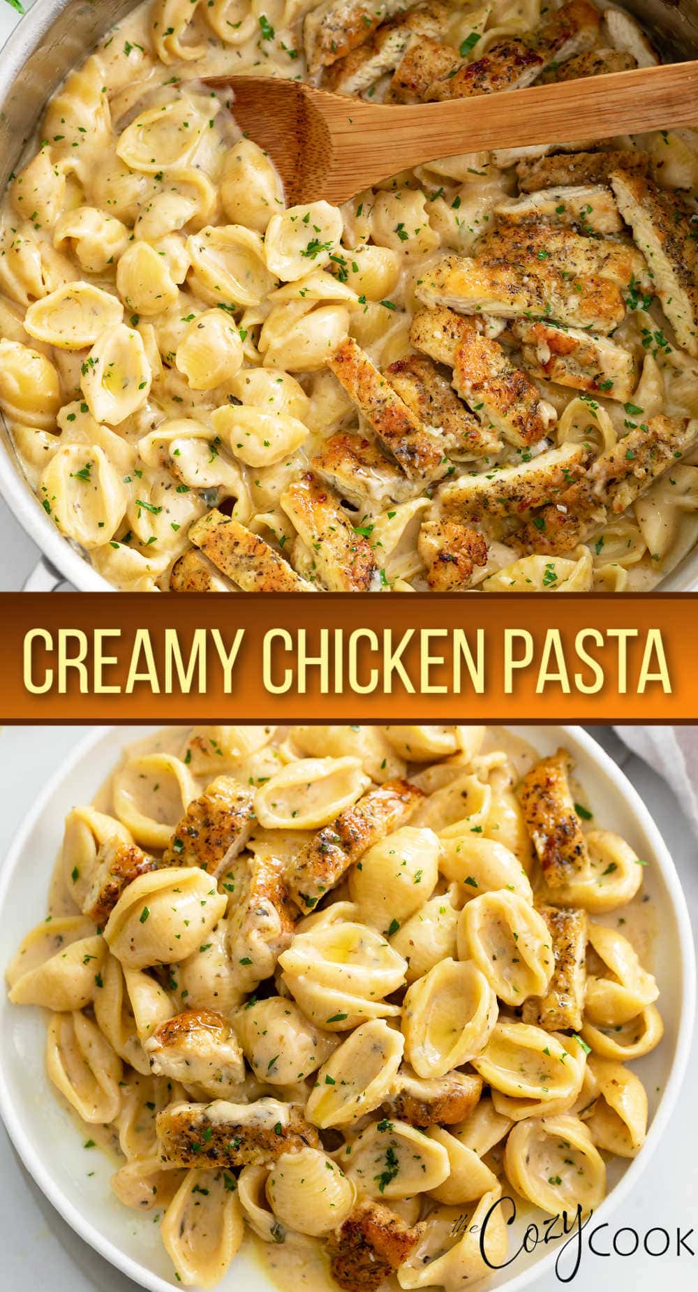Creamy Chicken Pasta - The Cozy Cook