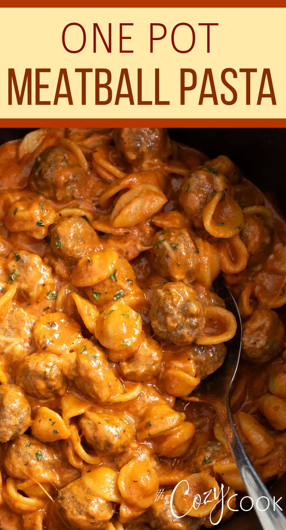 Meatball Pasta (One Pot!) - The Cozy Cook